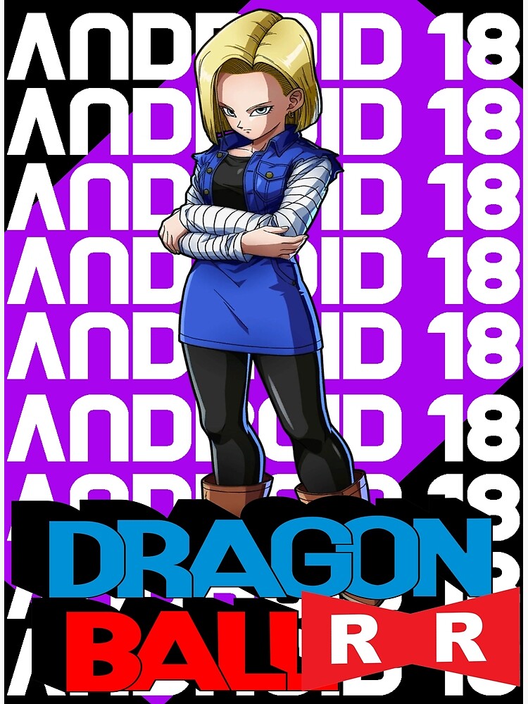 "Dragon Android 18 Ball Anime Manga" Poster for Sale by Alexbooston ...