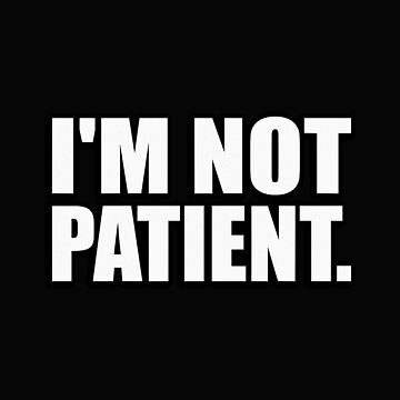 "Daniel Ricciardo Quotes Im Not Patient Tshirt" Sticker for Sale by ...