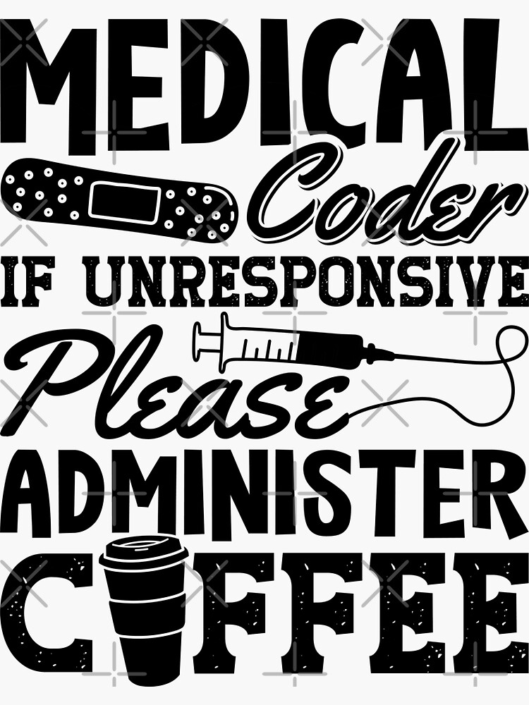 "Medical Coder Coffee Assistant ICD Coding Gift" Sticker by tshirtconcepts | Redbubble