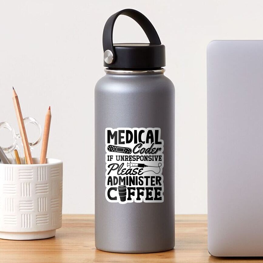"Medical Coder Coffee Assistant ICD Coding Gift" Sticker by tshirtconcepts | Redbubble