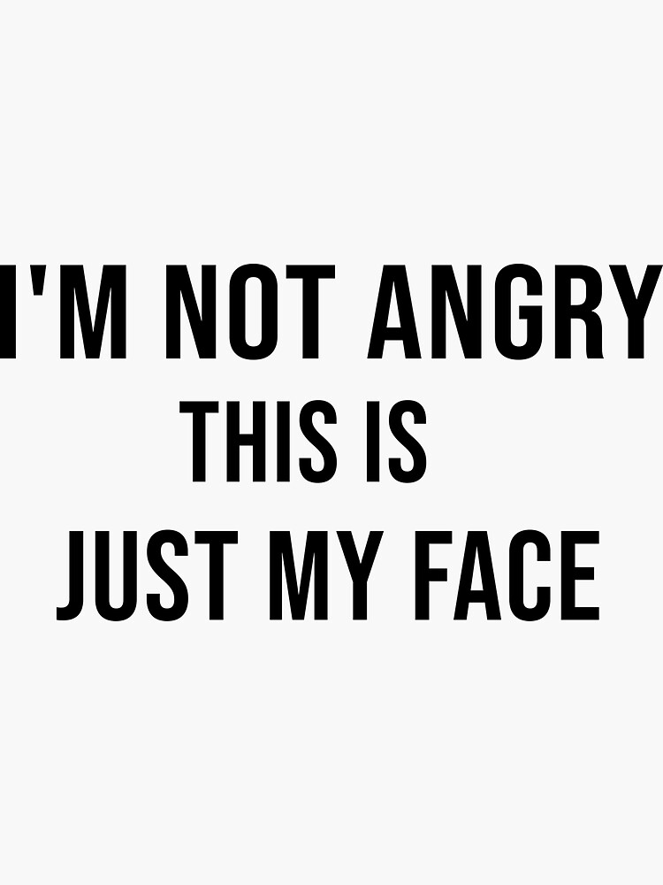"Funny I'm Not Angry This Is Just My Face Vintage Retro" Sticker by ...