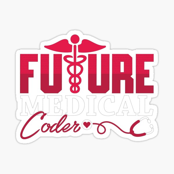 Future Medical Coder Icd Coding Programmer T Sticker By Tshirtconcepts Redbubble 