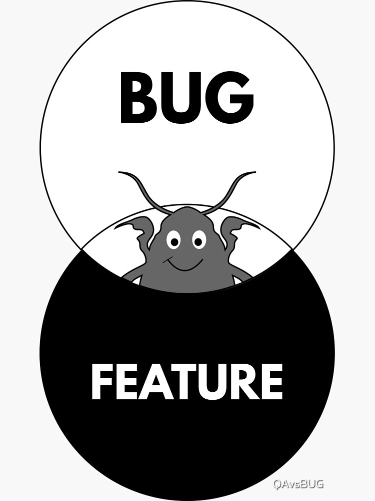 "Is it a bug or a feature? Schrödinger’s Bug Software development humor ...