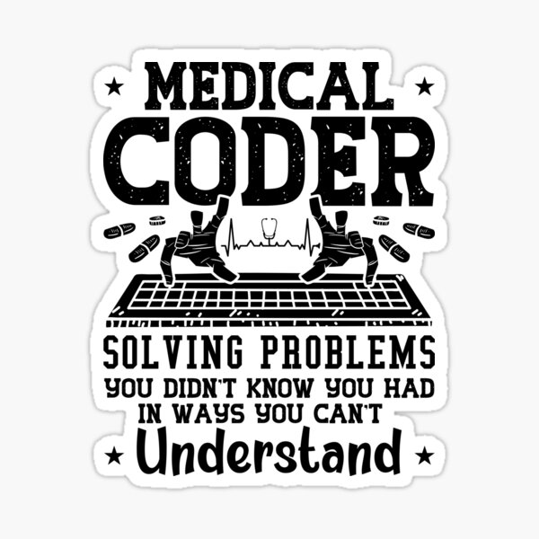 Medical Coder Solving Problems Coding Assistant Sticker By Tshirtconcepts Redbubble