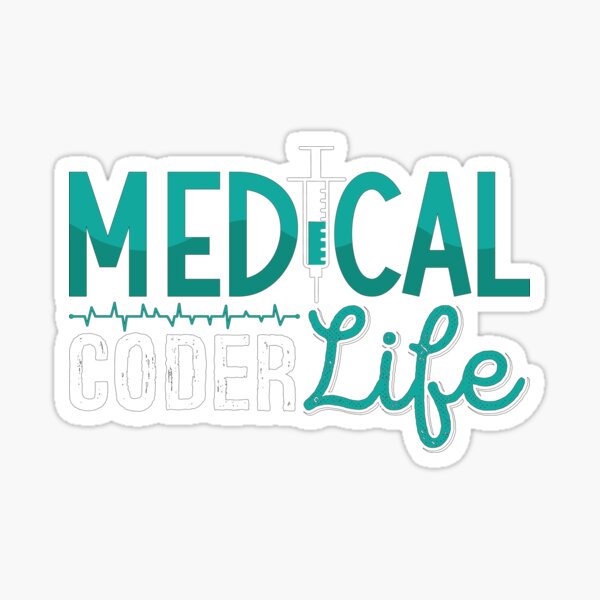 Medical Coder Life Assistant Icd Coding Programmer Sticker By Tshirtconcepts Redbubble 
