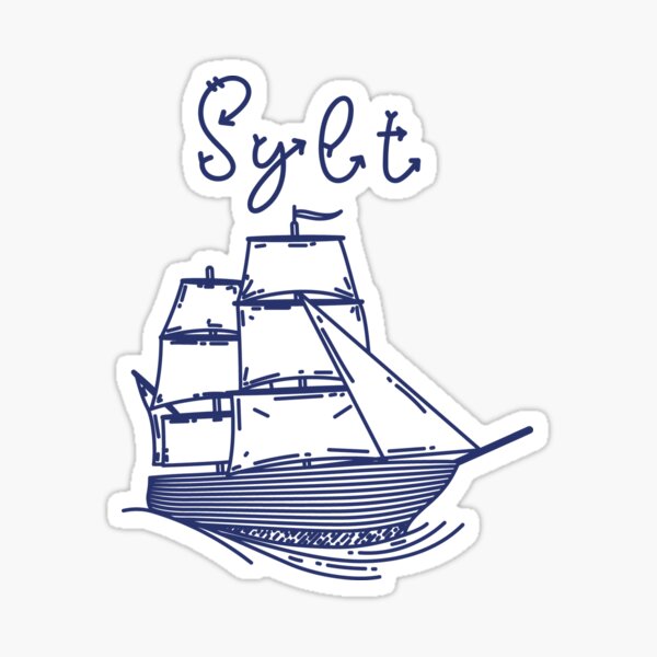 "Sylt vacation North Sea island with blue sailing ship" Sticker by ...