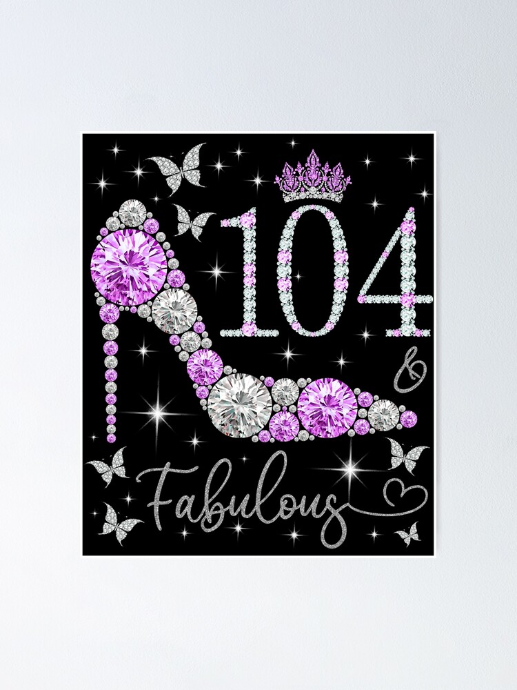 "104 & Fabulous Women 104th Birthday 104 Years Old Ladies Sweatshirt ...