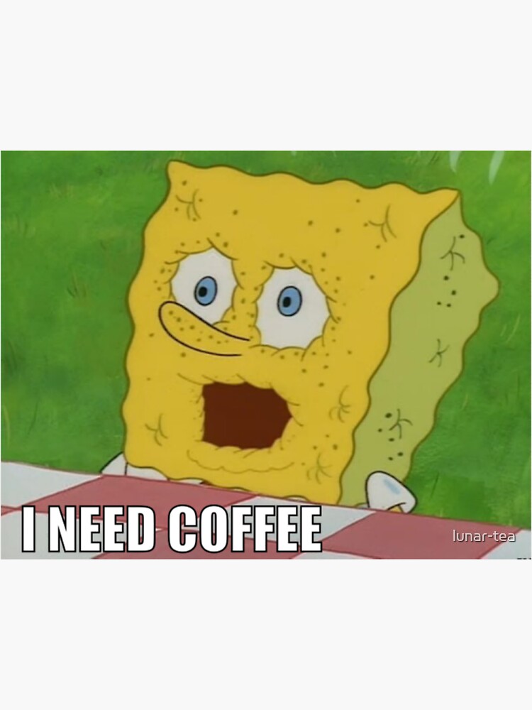 "I need coffee spongebob" Sticker for Sale by lunar-tea | Redbubble