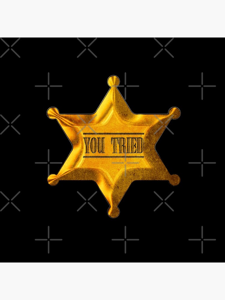 "You Tried Gold Star" Poster for Sale by AshenVisuals | Redbubble