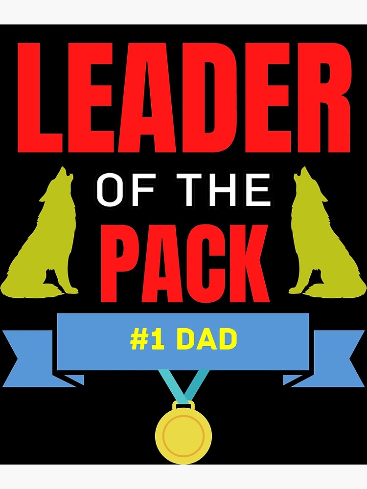"Number 1 Dad - Leader Of The Pack - Father's Day Gifts - Raised By A ...