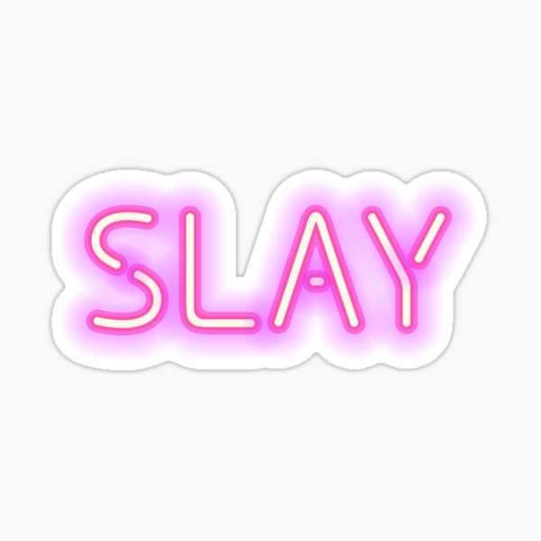 "Slay" Sticker by eva-aestheticcc | Redbubble