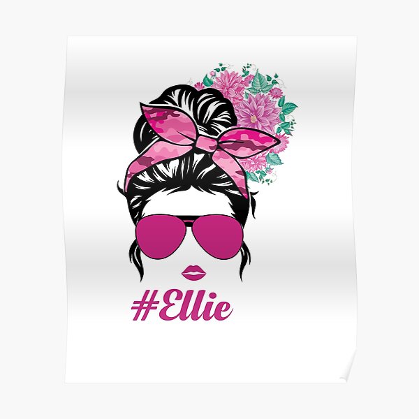 "Ellie Name - Messy Bun " Poster by stickvenom | Redbubble