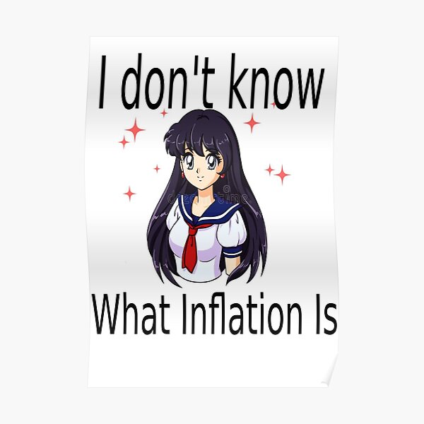 "What's Inflation" Poster by mklost9 | Redbubble