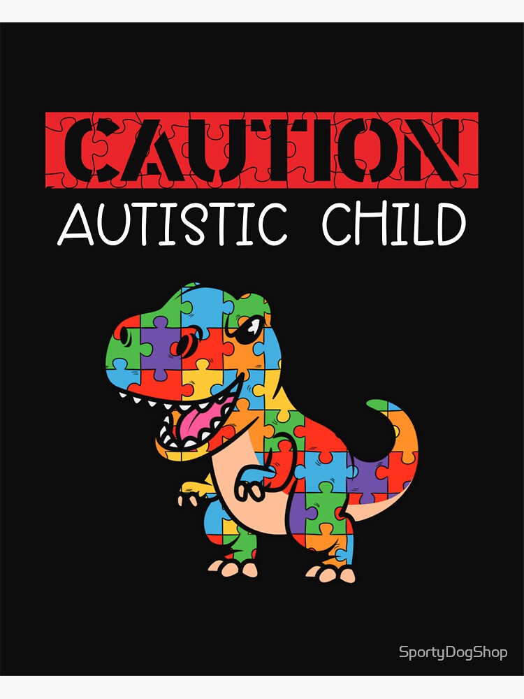 "Caution Autistic Child, Embrace The Spectrum" Sticker by SportyDogShop ...