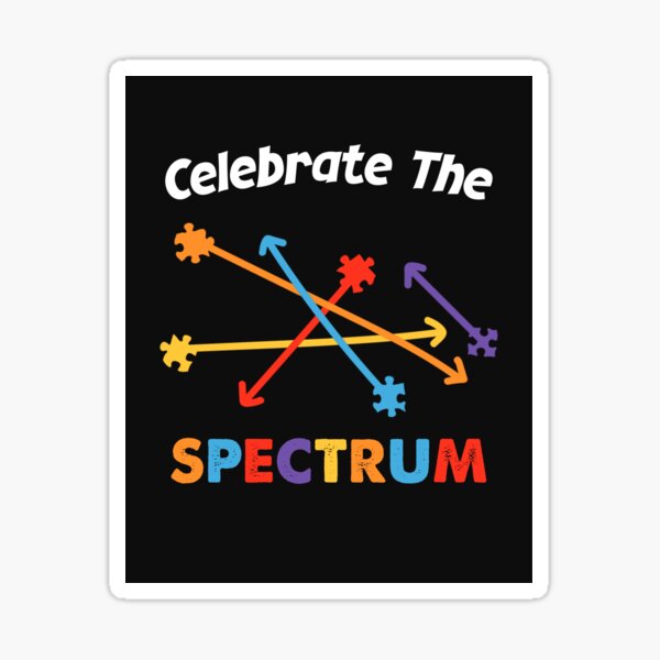 "Celebrate The Spectrum, Embrace The Spectrum" Sticker by SportyDogShop ...