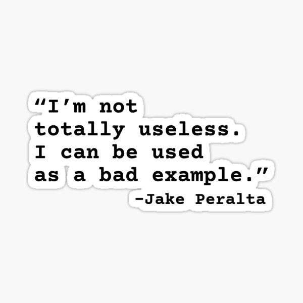 "Im not totally useless. I can be used as a bad example." Sticker for ...