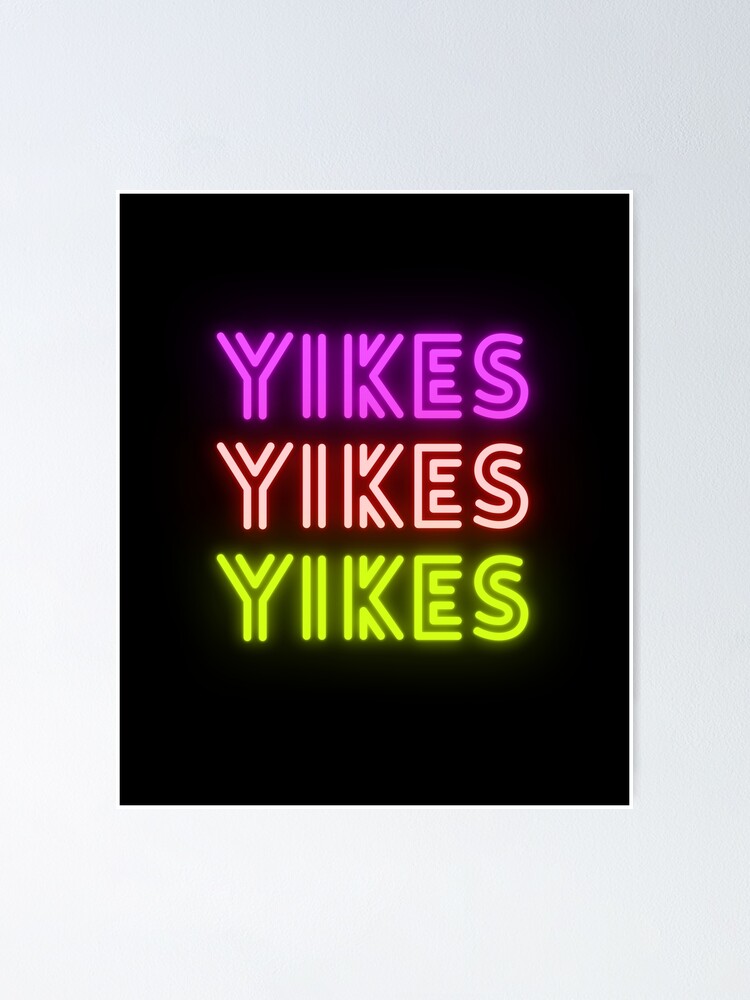 "YIKES" Poster for Sale by Shop-fy | Redbubble
