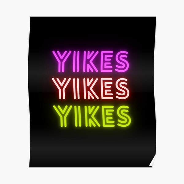"YIKES" Poster for Sale by Shop-fy | Redbubble