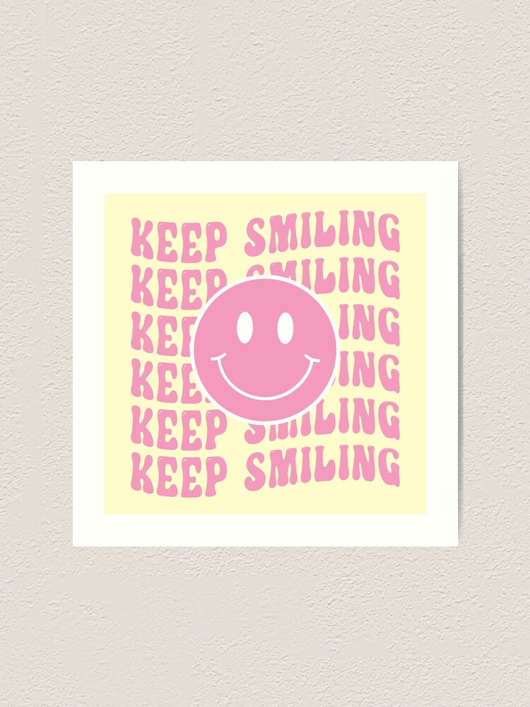 "Keep on smiling 2022 - Hippie font, cartoon smiley face" Art Print for ...