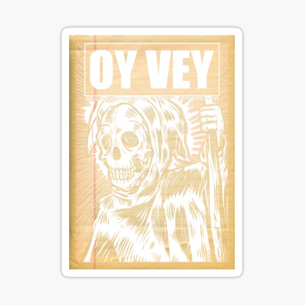 "Copy of Oh Vey " Sticker for Sale by silentlyrob668 | Redbubble