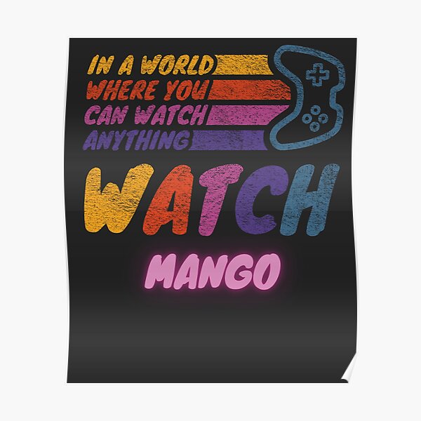 "Watch Mango twitch streamer youtuber" Poster for Sale by SRanabhat ...