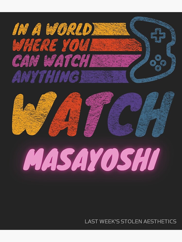 "Watch Masayoshi twitch streamer youtuber" Poster by SRanabhat | Redbubble