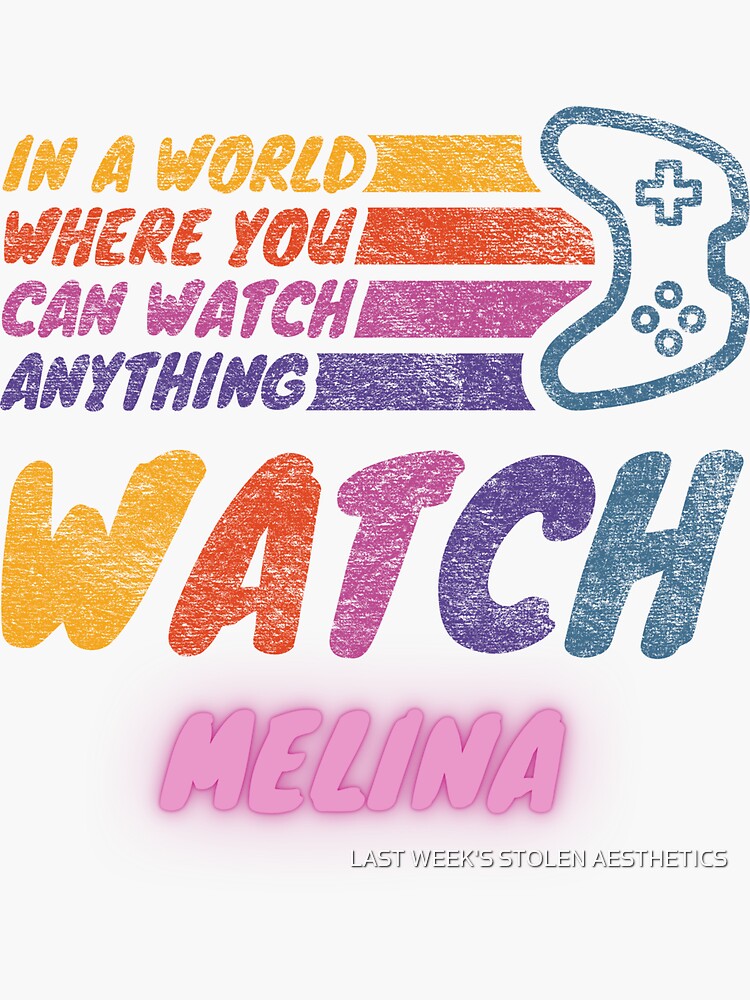 "Watch Melina twitch streamer youtuber" Sticker by SRanabhat | Redbubble