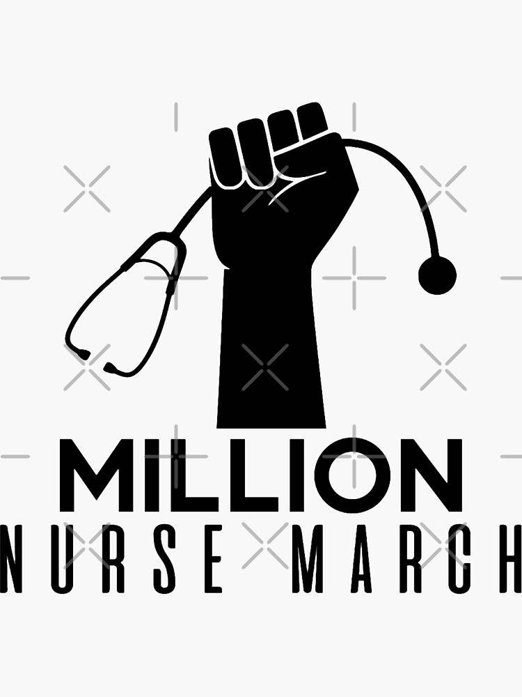" Million nurse march 2022" Sticker by World-Arty | Redbubble