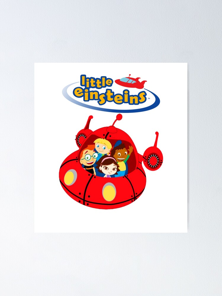 "Little Einsteins" Poster for Sale by kidsweb | Redbubble