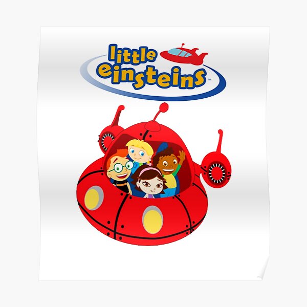 "Little Einsteins" Poster for Sale by kidsweb | Redbubble
