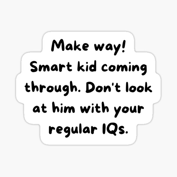Smart Kid Abbott Elementary Sticker For Sale By BluenoseArt Redbubble smart-kid-abbott-elementary-sticker-for-sale-by-bluenoseart-redbubble