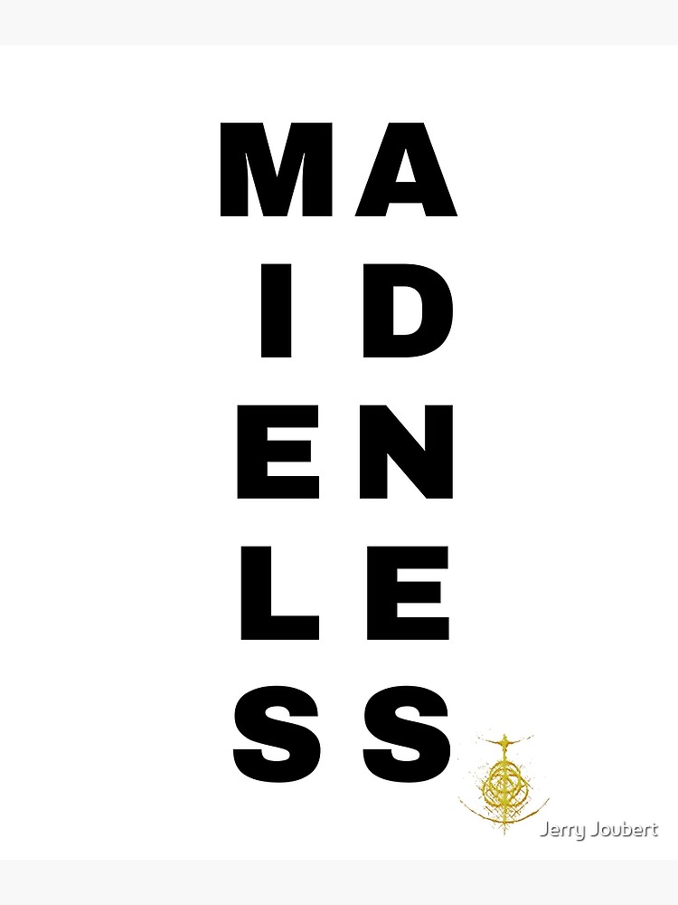"Maidenless" Poster for Sale by J2Duncan | Redbubble