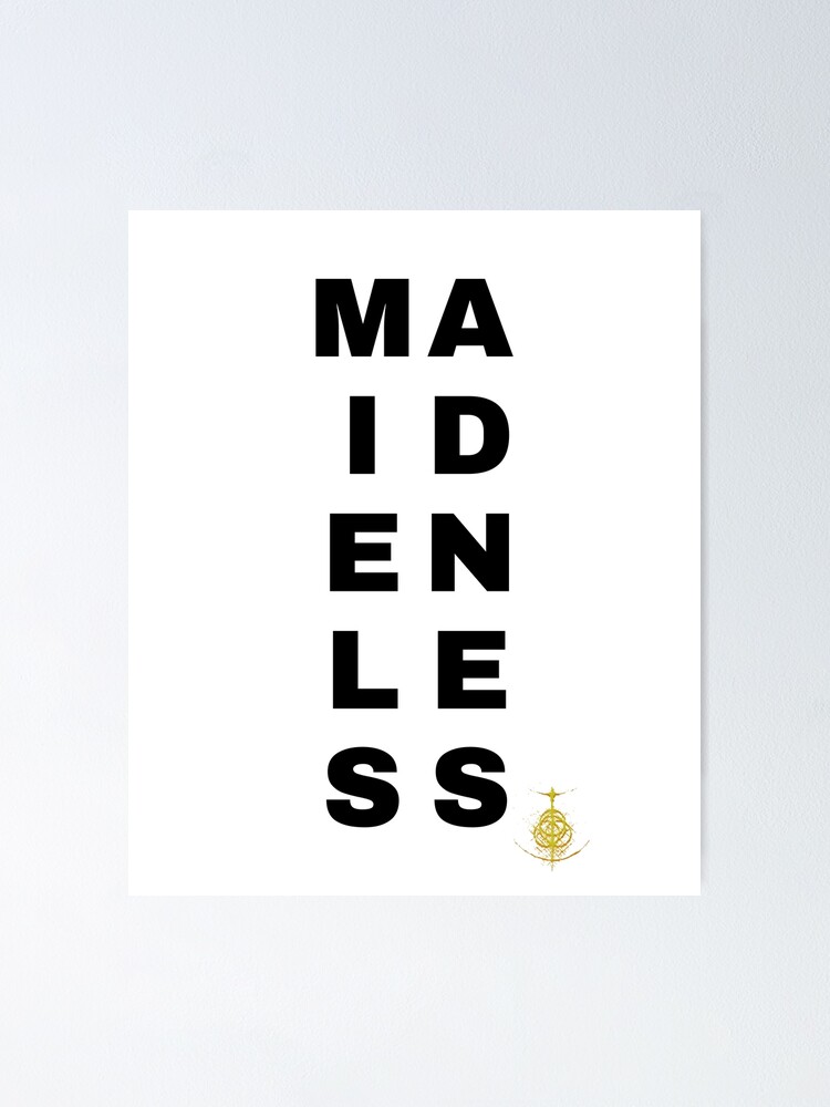 "Maidenless" Poster for Sale by J2Duncan | Redbubble