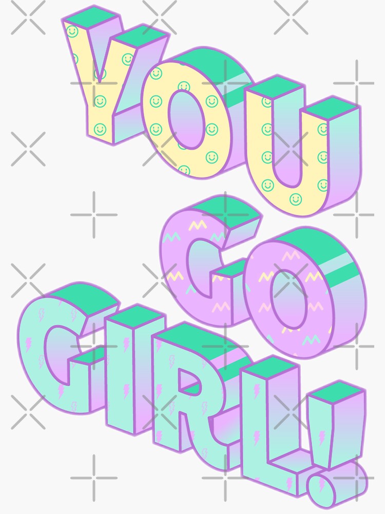 "You Go Girl, You got this" Sticker by DIA111 | Redbubble