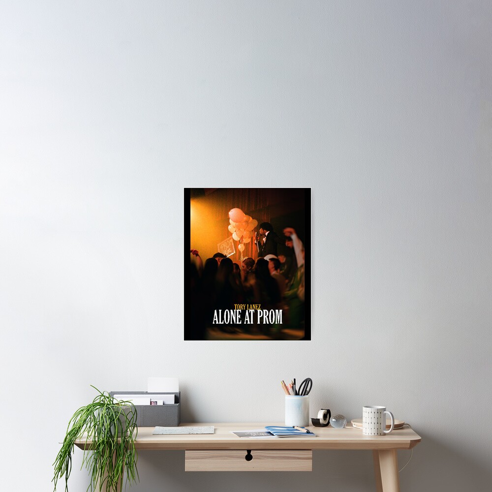 "ALONE AT PROM - TORY LANEZ " Poster for Sale by GregoryMRamos | Redbubble