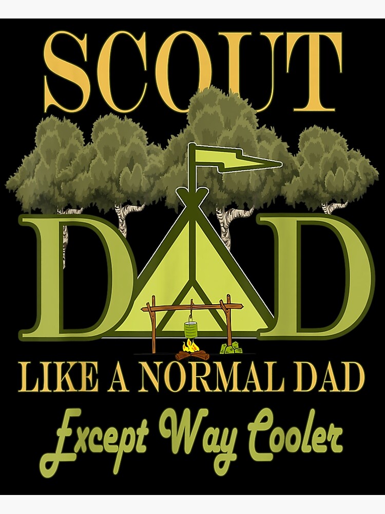 "Scout Dad T Shirt Cub Leader Boy Camping Scouting" Poster for Sale by ...