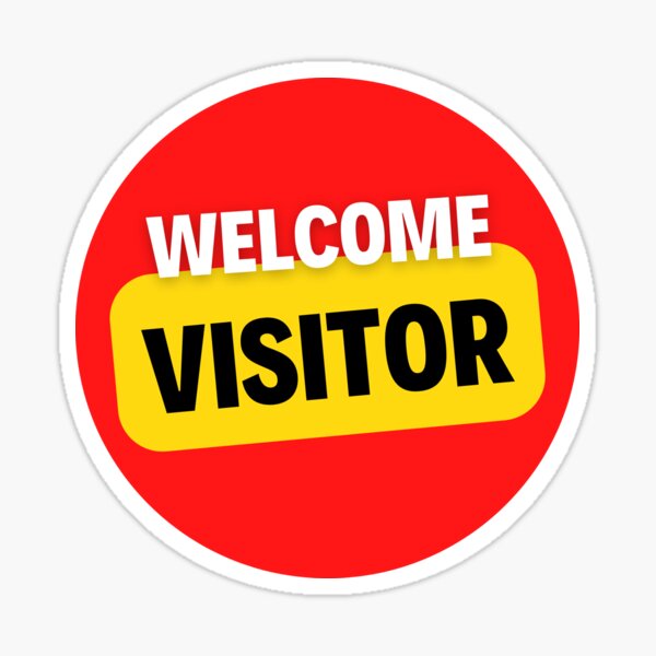 "Welcome Visitor Sticker For 1st Time Guests" Sticker by teomerch ...