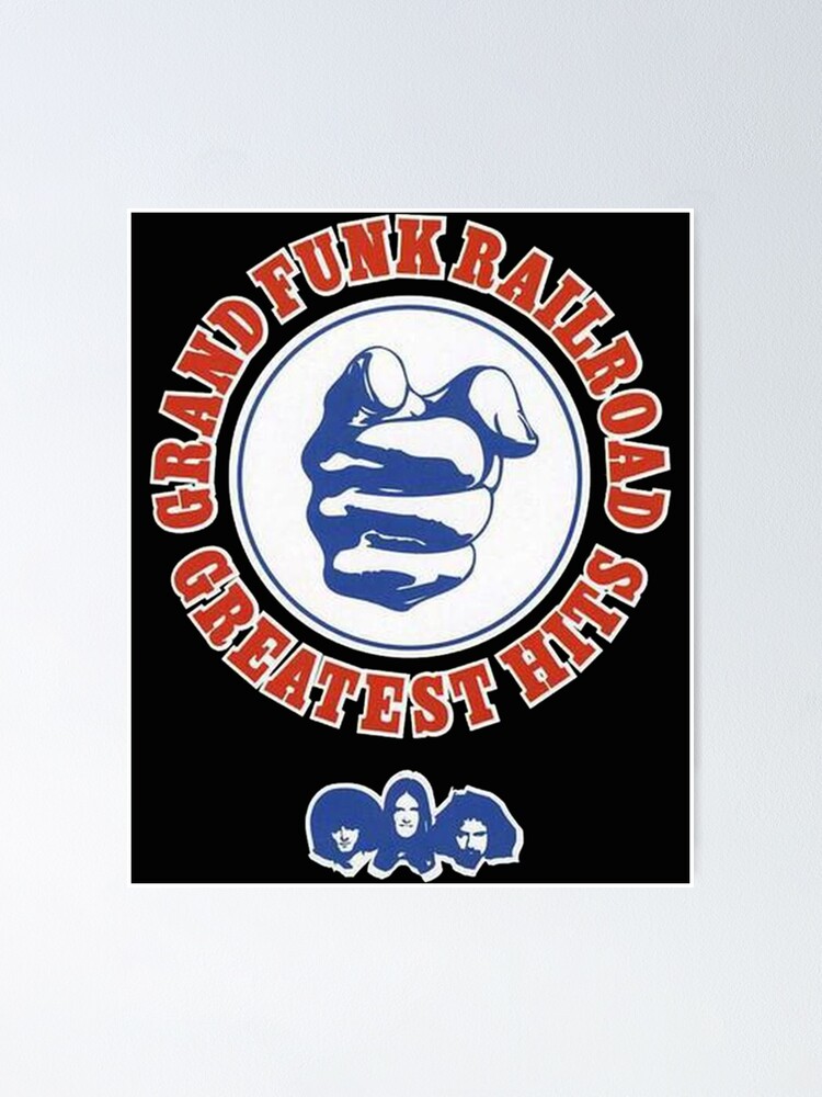 Grand Funk Railroad Poster For Sale By Colinmangta Redbubble