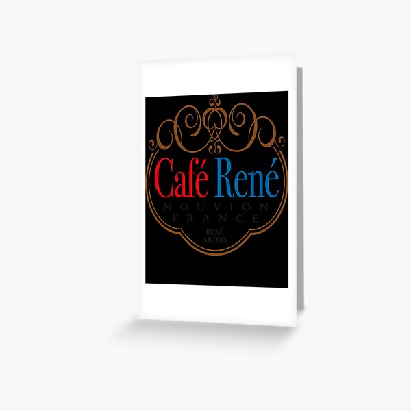 "Café René logo Allo Allo Essential" Greeting Card by RitaRoybal9 ...