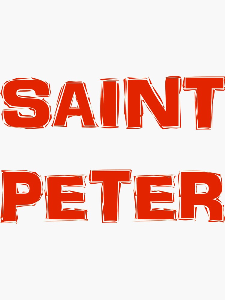 "SAINT PETER " Sticker by Nathan-Store | Redbubble