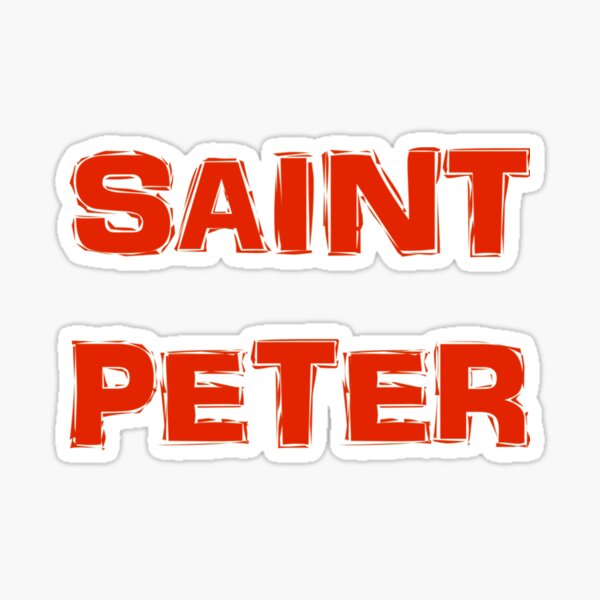 "SAINT PETER " Sticker by Nathan-Store | Redbubble