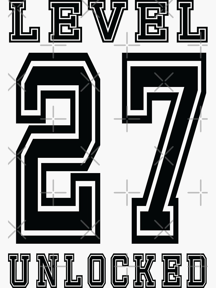 "Level 27 Unlocked" Sticker for Sale by jain-ravi002 | Redbubble