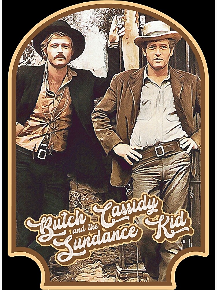 "Butch Cassidy and the Sundance Kid " Poster for Sale by SherriK9464916 ...