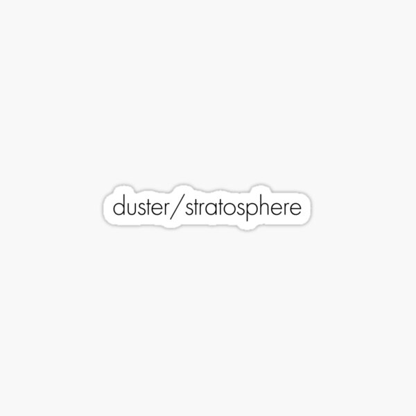 "Duster Indie Rock Noise Drone Band Stratosphere" Sticker by ...