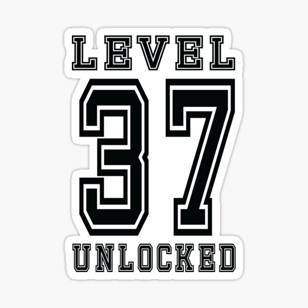 "Level 37 Unlocked" Sticker for Sale by jain-ravi002 | Redbubble