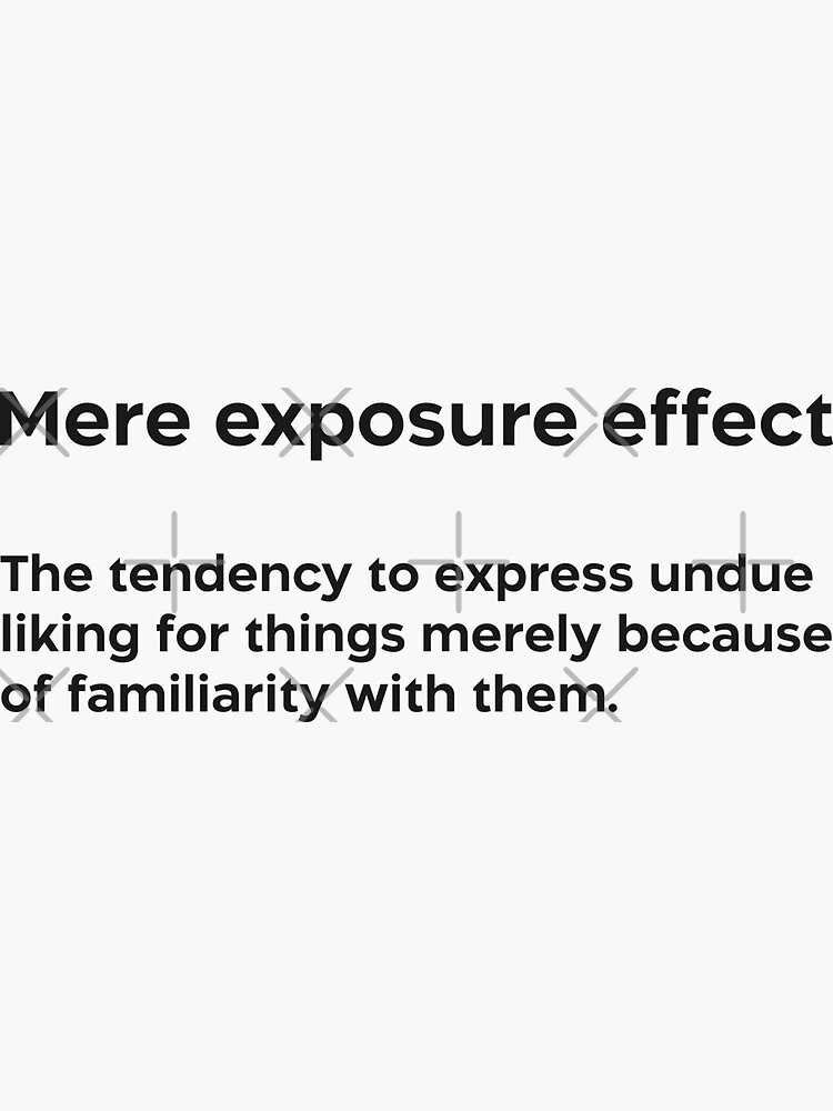 "Mere exposure effect black" Sticker by EdimQuotes | Redbubble