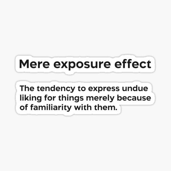 "Mere exposure effect black" Sticker by EdimQuotes | Redbubble