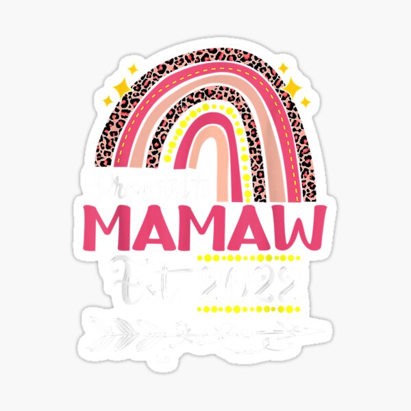 "Promoted To Mamaw Est 2022 Rainbow Mother's Day" Sticker for Sale by ...