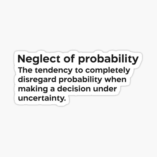 "Neglect of probability black" Sticker by EdimQuotes | Redbubble
