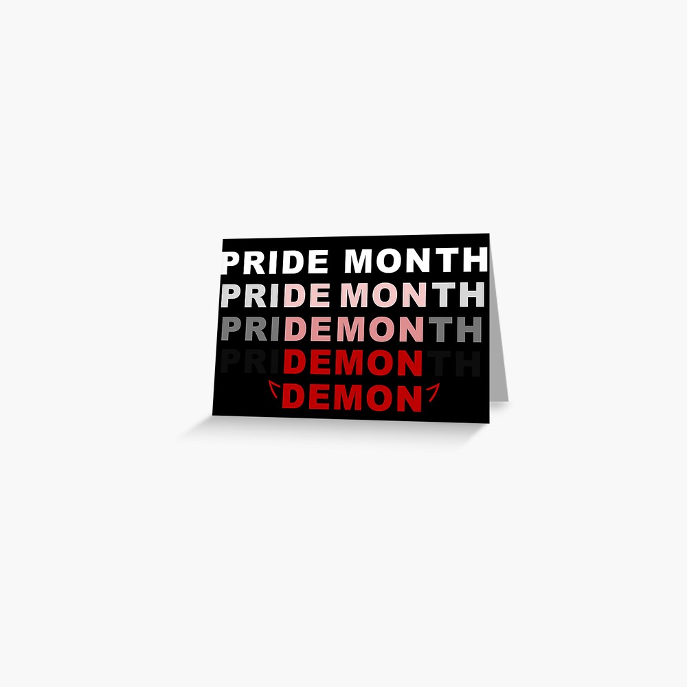 "Pride Month Demon Meme" Greeting Card by NonBinaryFinery | Redbubble
